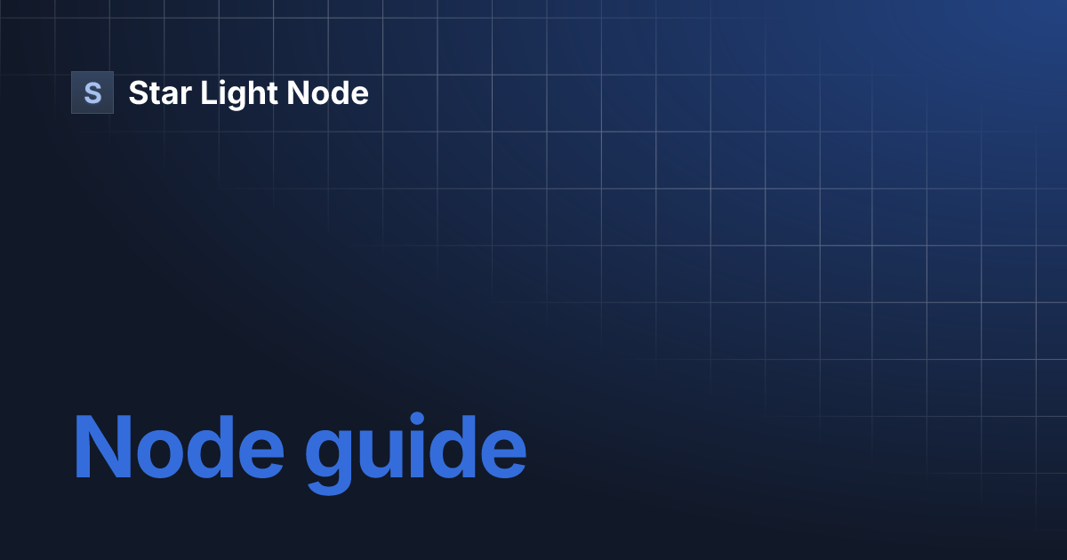 Node guide | Star Light Node